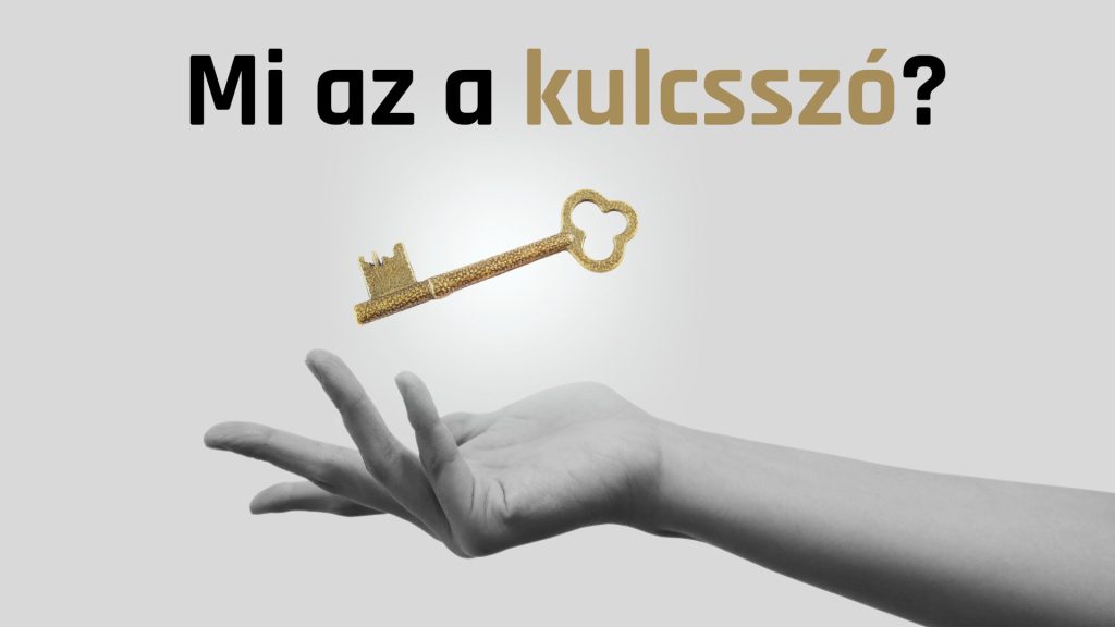 Mi az a kulcsszó? – Az alapoktól a gyakorlati használatig - Neparázz